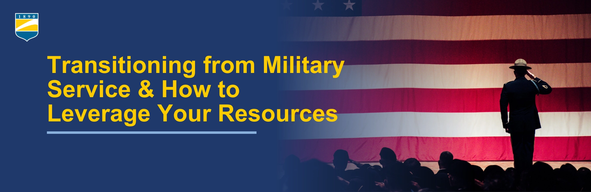 Transition from Military Service & Leverage Your Resources
